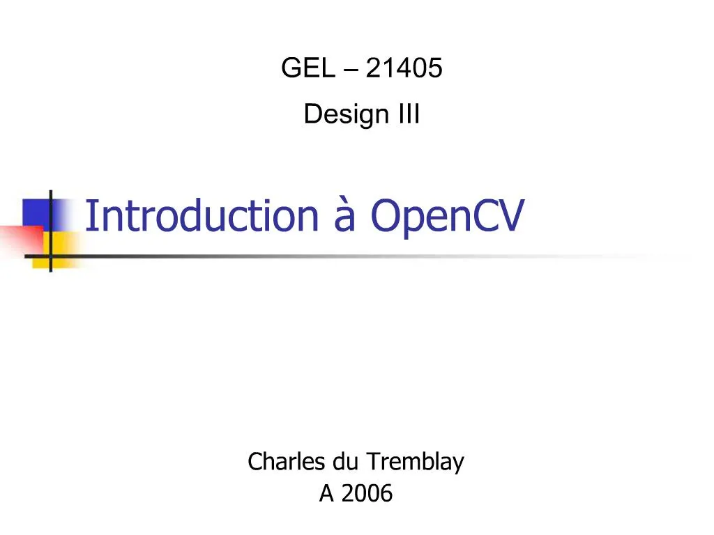 PPT - Introduction OpenCV PowerPoint Presentation, free download - ID:967869