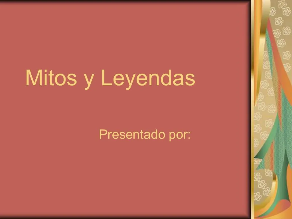 PPT - Mitos y Leyendas PowerPoint Presentation, free download - ID:969778