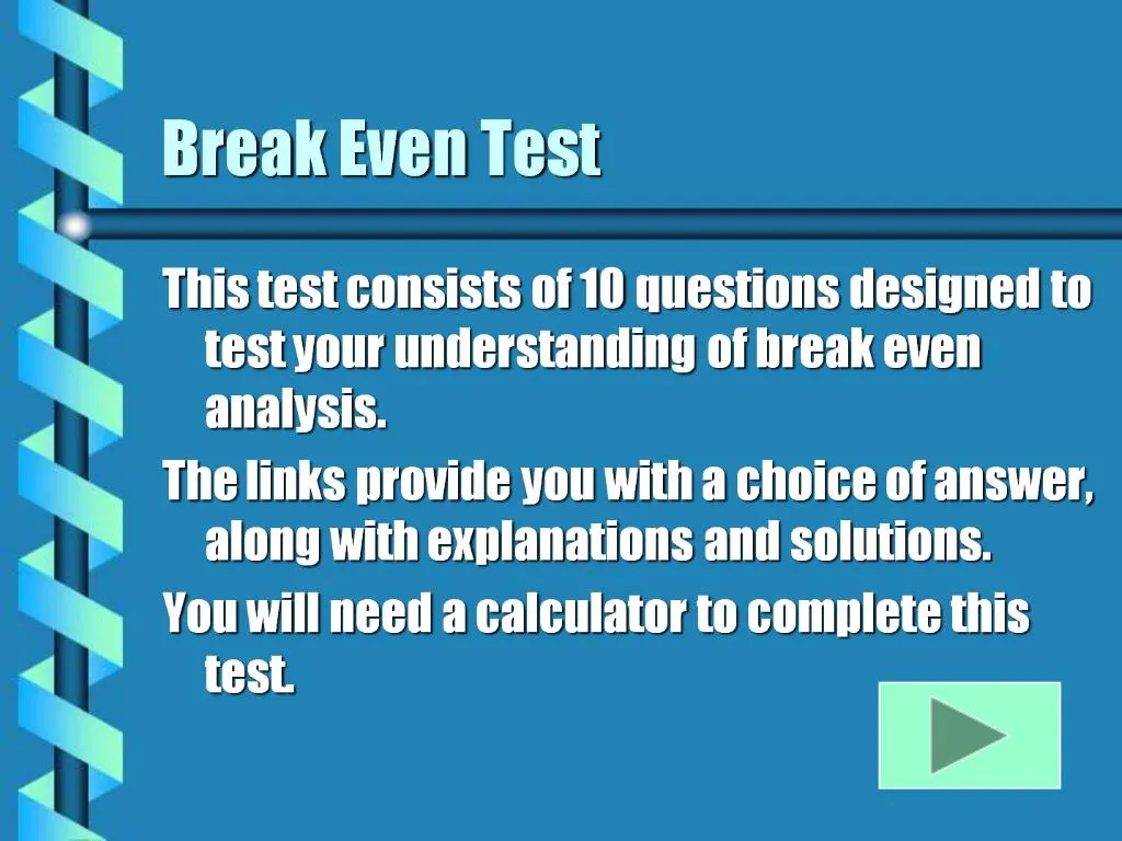 PPT - Break Even Test PowerPoint Presentation, free download - ID:970279