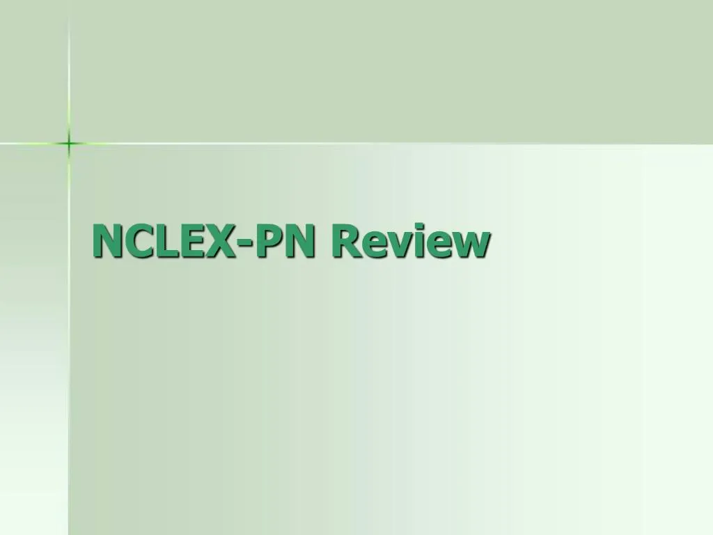 PPT - NCLEX-PN Review PowerPoint Presentation, free download - ID:972656
