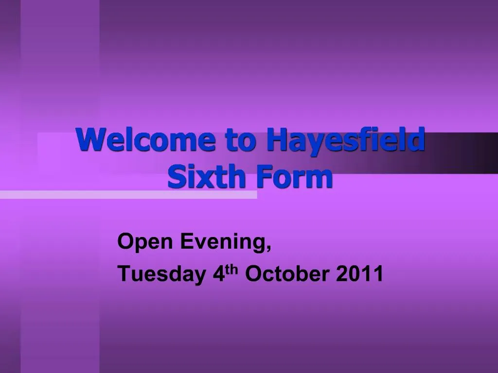 PPT - Welcome to Hayesfield Sixth Form PowerPoint Presentation, free download - ID:978731