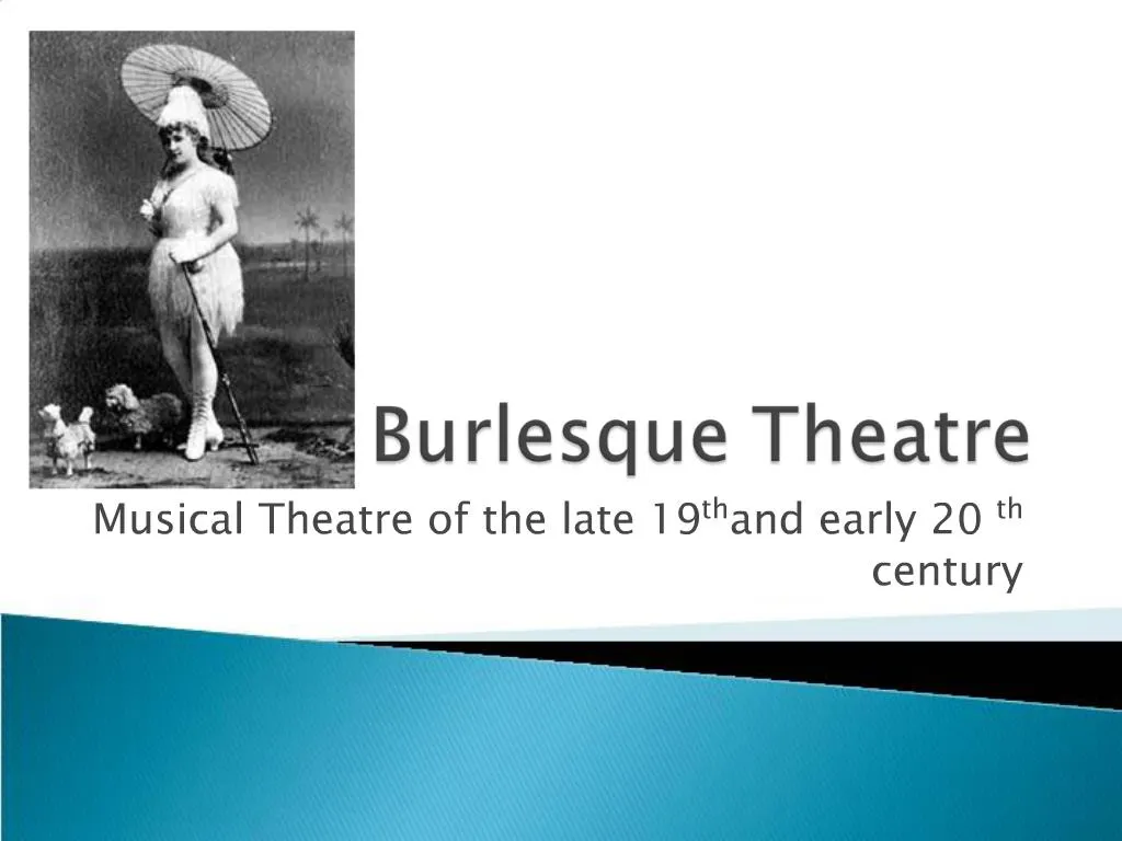 PPT - Burlesque Theatre PowerPoint Presentation, free download - ID:981656