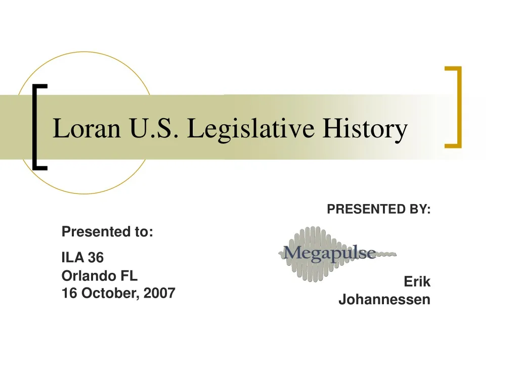PPT - Loran U.S. Legislative History PowerPoint Presentation, free ...