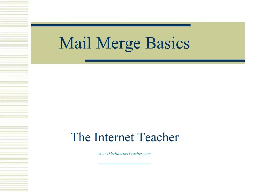 PPT - Mail Merge Basics The Internet Teacher TheInternetTeacher ...