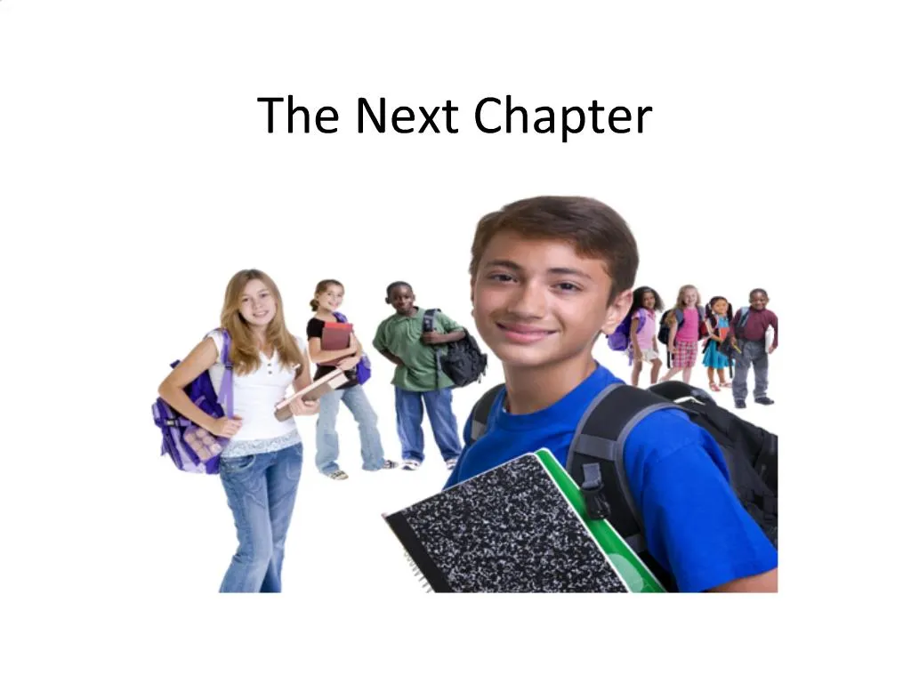 PPT - The Next Chapter PowerPoint Presentation, free download - ID:990856