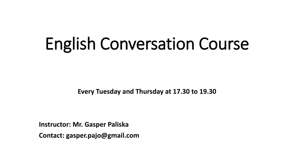 PPT - English Conversation Course PowerPoint Presentation, free ...