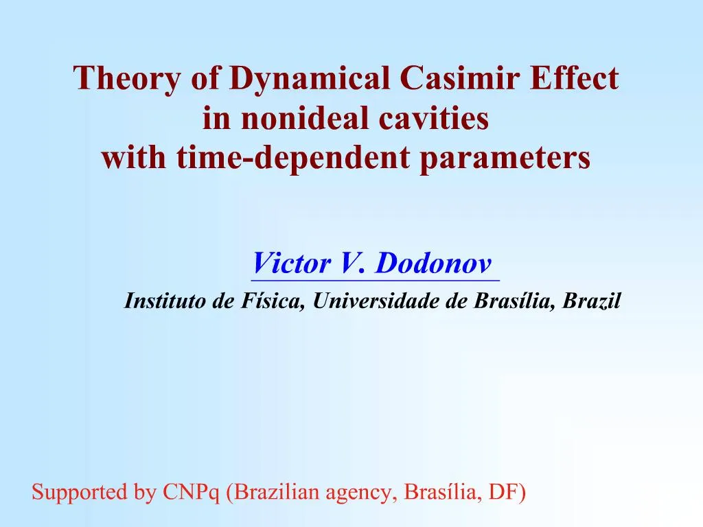 PPT - Theory of Dynamical Casimir Effect in nonideal cavities with time ...