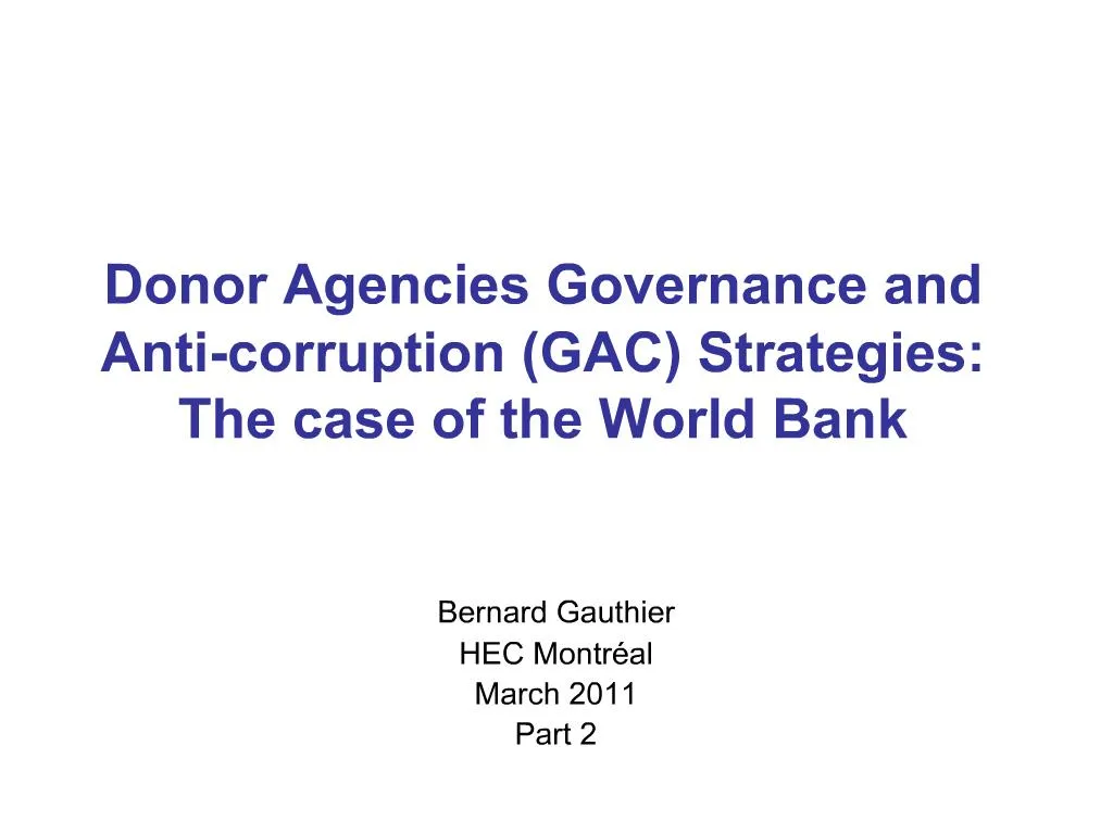 PPT - Donor Agencies Governance and Anti-corruption GAC Strategies: The ...