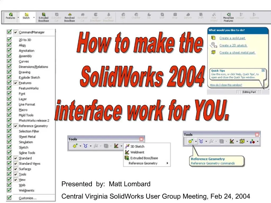 PPT - How to make the SolidWorks 2004 interface work for YOU ...